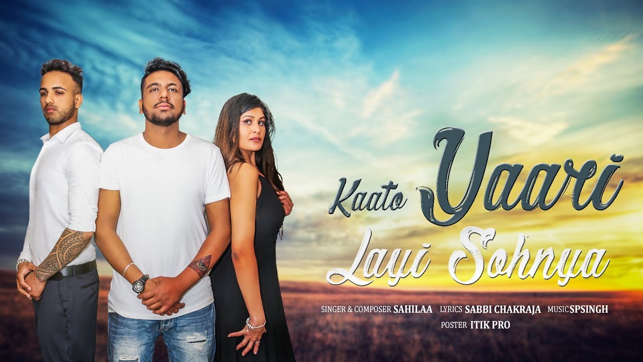 Kaato Yaari Layi Sohnya (Lyrical Video) || Sahilaa || Sabbi || SP Singh ...