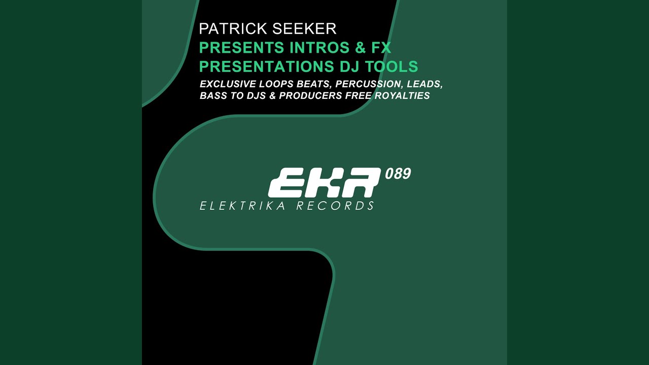 Patrick Seeker Presents Intros & FX (Tool 14) - YouTube