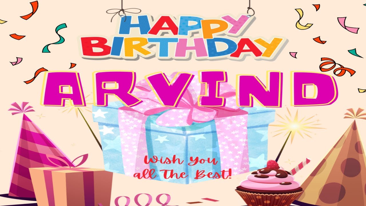 Arvind Birthday Song – Happy Birthday Arvind || Birthday Song Wishes ...