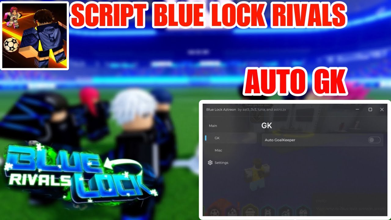 Cách Hack Blue Lock Rivals Trên Điện Thoại Auto GK Inf Stamina - YouTube