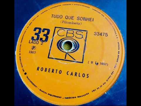 Roberto Carlos - TUDO QUE SONHEI (1967)
