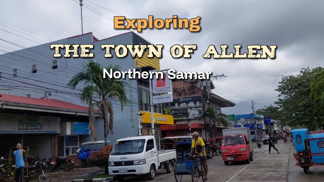 Exploring the town of Allen l a municipality of northern samar - YouTube