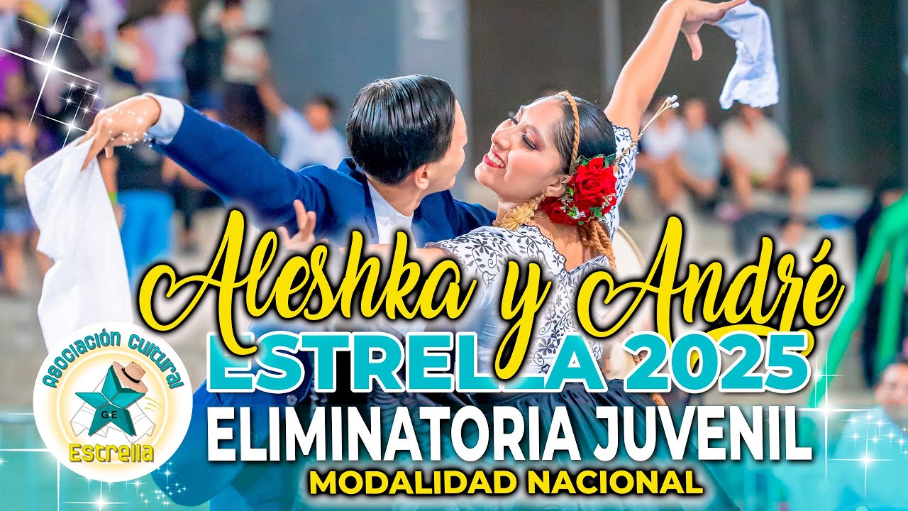 ESTRELLA 2025 - ELIMINATORIA JUVENIL NACIONAL - ALESHKA APARCANA Y ...