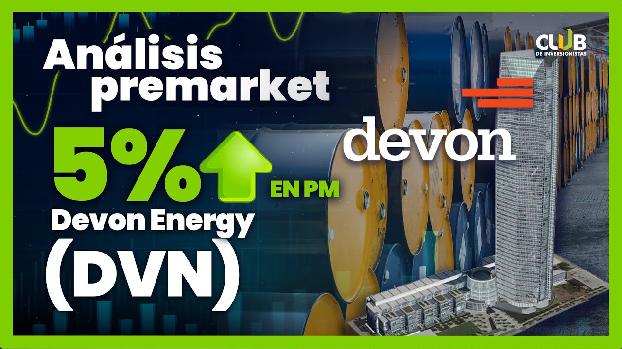 📊 Devon Energy (DVN) +5% ️ Analisis Premarket 3 Nov 2021 - YouTube