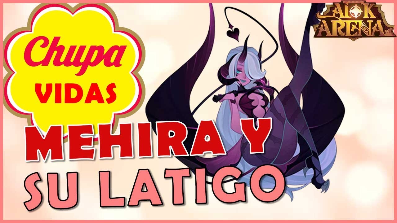 Mehira Y Sus Latigazos Afk Arena Youtube