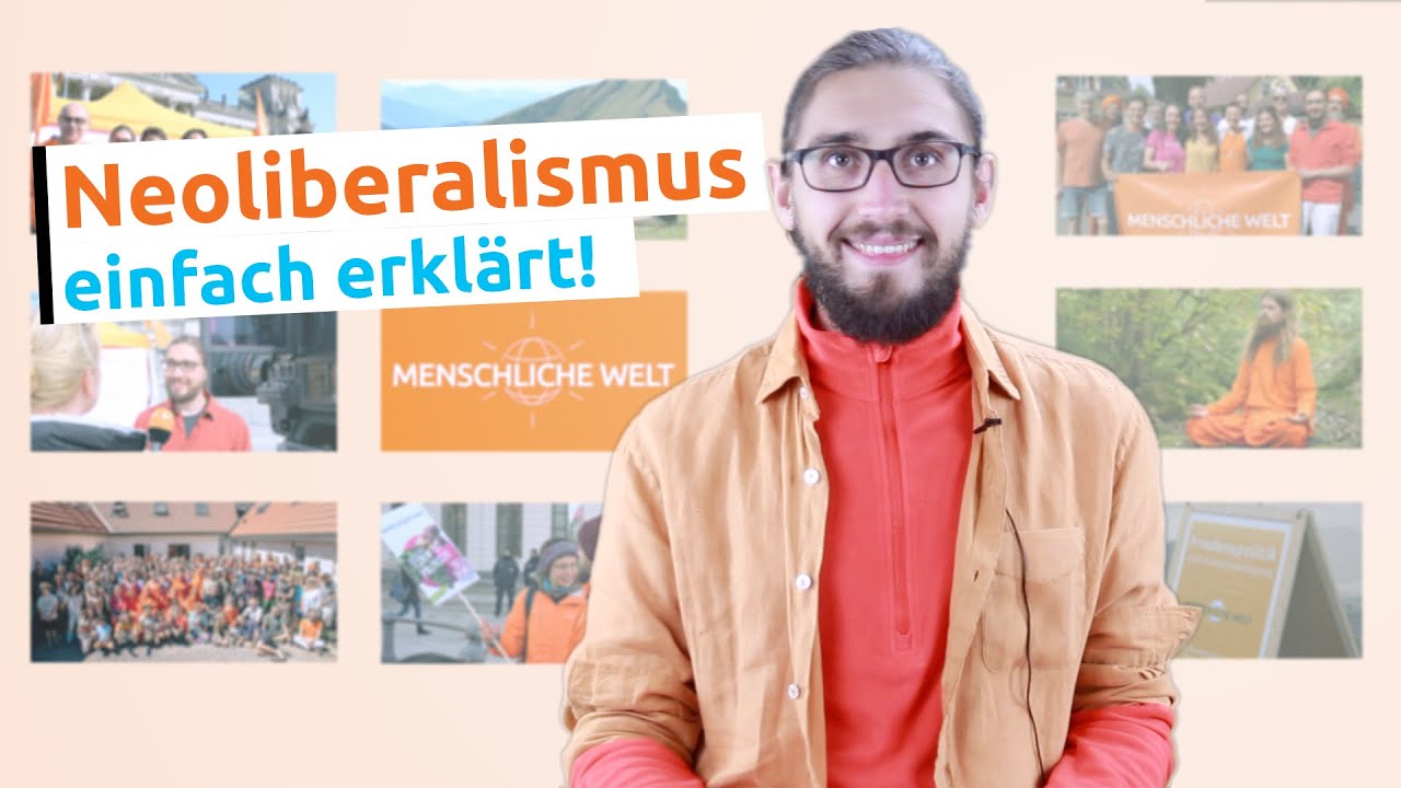 Einfach erklärt: Was ist Neoliberalismus? Und was bewirkt er? - YouTube