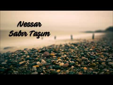 Nessar - Sabır Taşım