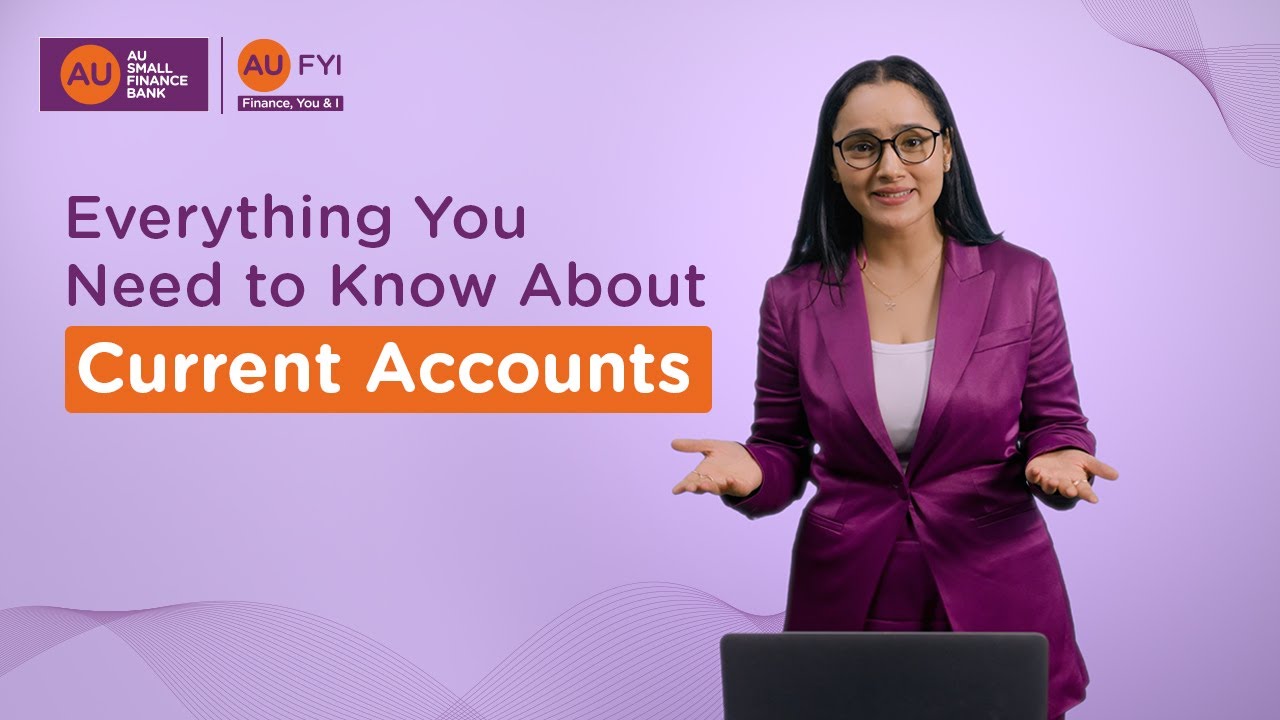 What is a Current Account? | Current Account kya hota hai? | AU Small ...