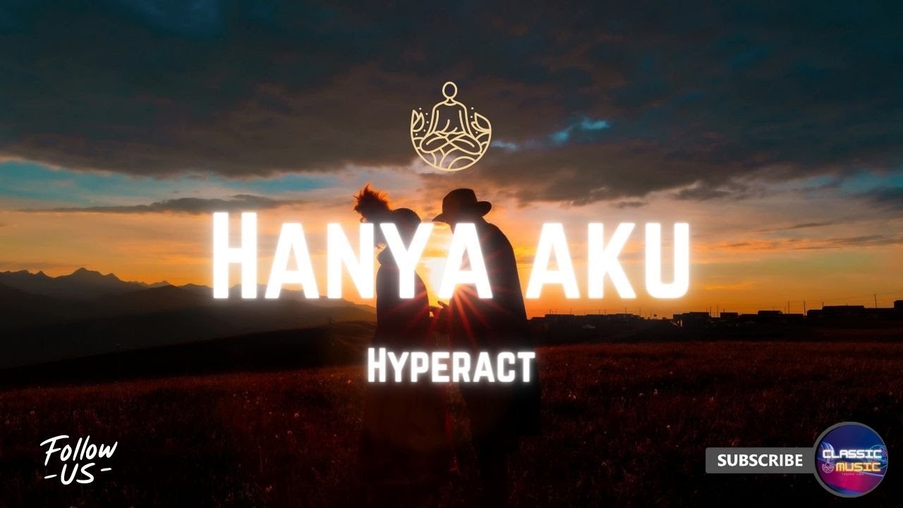 Hanya Aku - Hyperact (Lirik) HD - YouTube