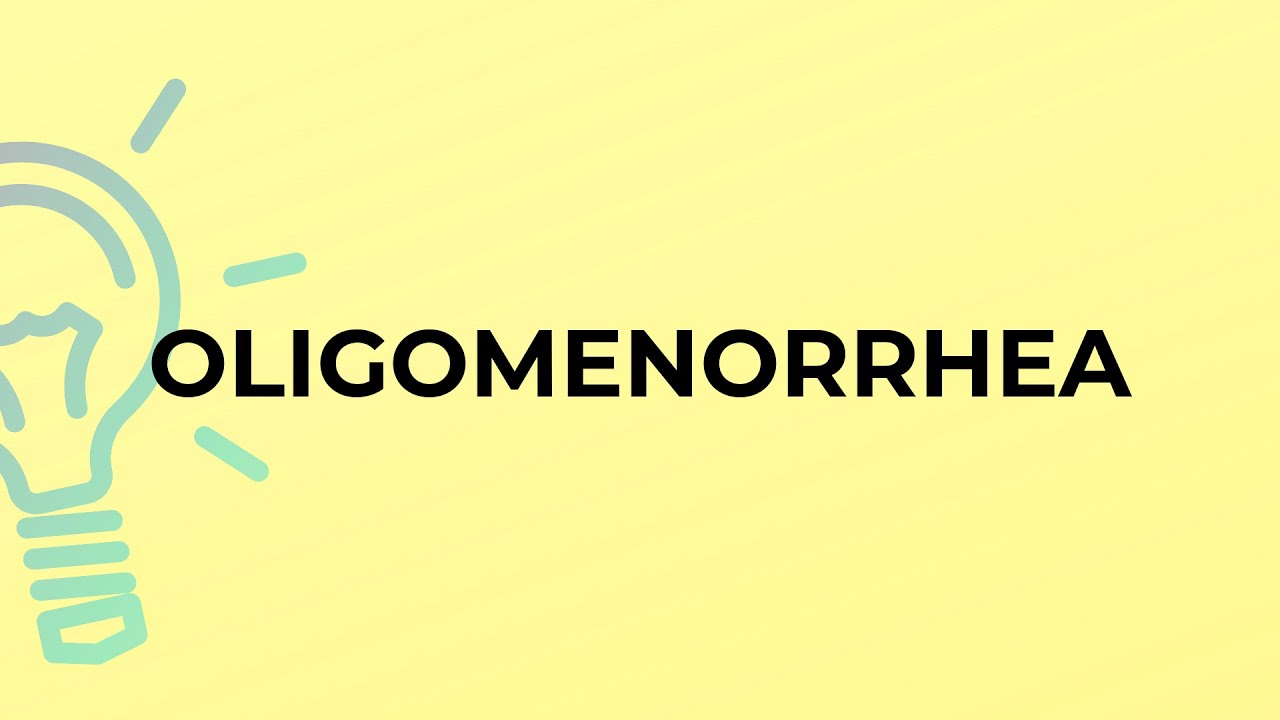 What is the meaning of the word OLIGOMENORRHEA? - YouTube