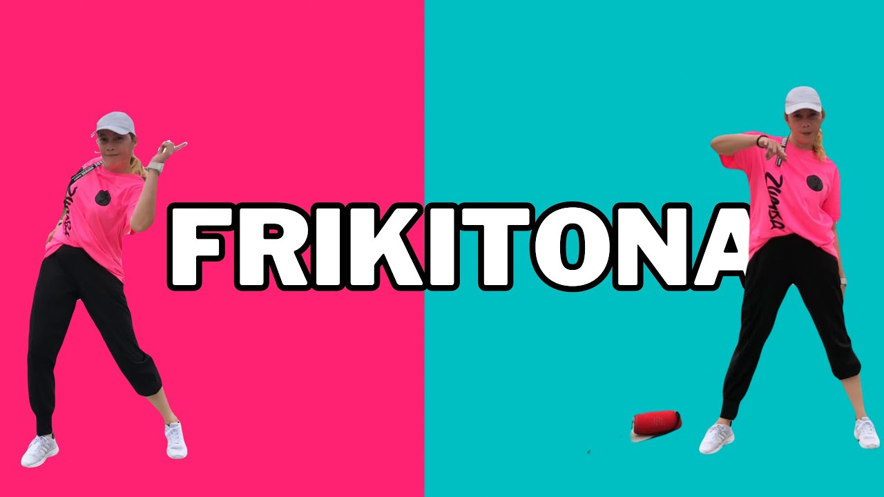 FRIKITONA REMIX | DANCE ZUMBA | INDOOR OR OUTDOOR DANCE WORKOUT - YouTube