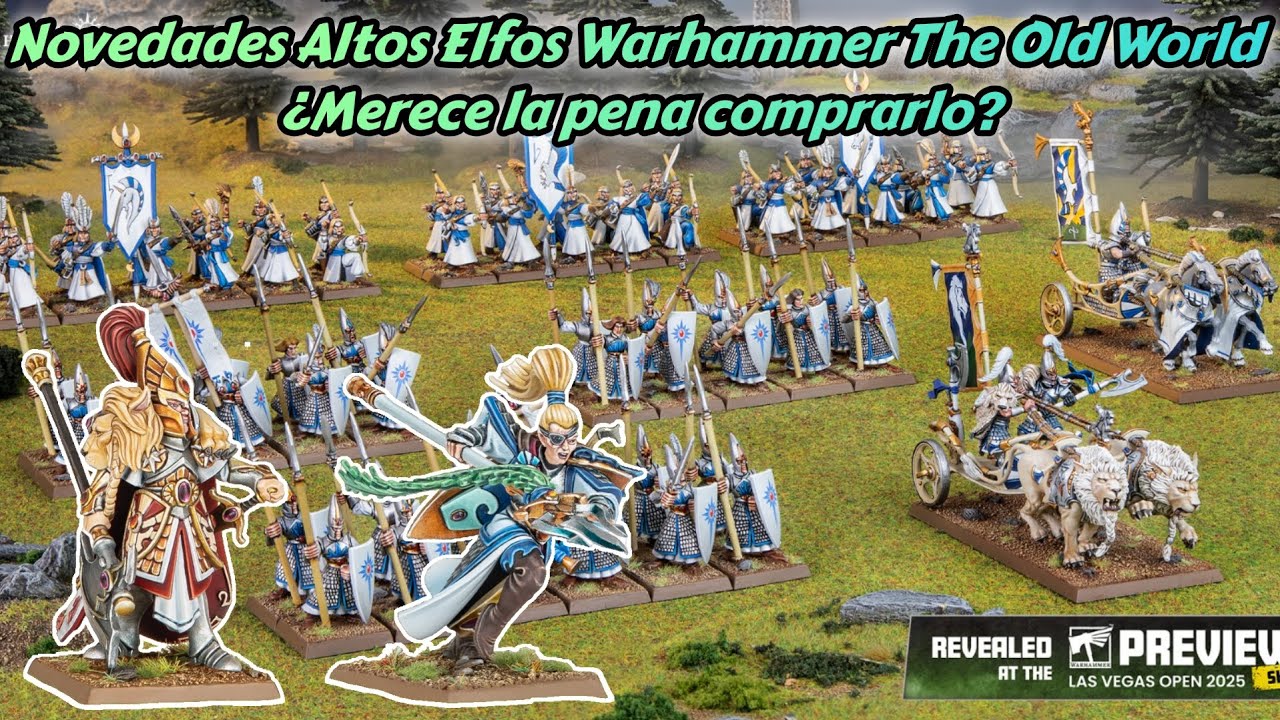 🔥NOVEDADES ALTOS ELFOS WARHAMMER THE OLD WORLD🔥¿UNA BUENA RENOVACIÓN ...