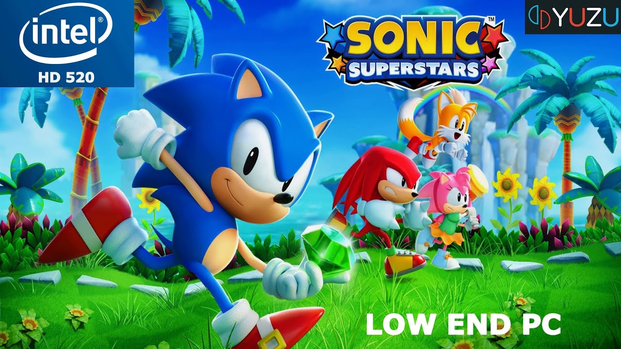 Sonic Superstars Yuzu Intel HD 520 Low End PC - YouTube