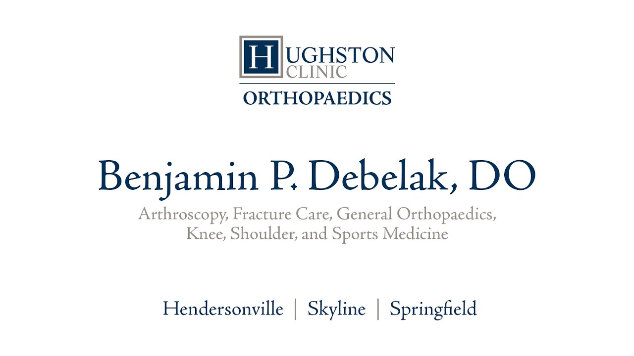 Benjamin P. Debelak, DO | Hughston Clinic Orthopaedics - YouTube