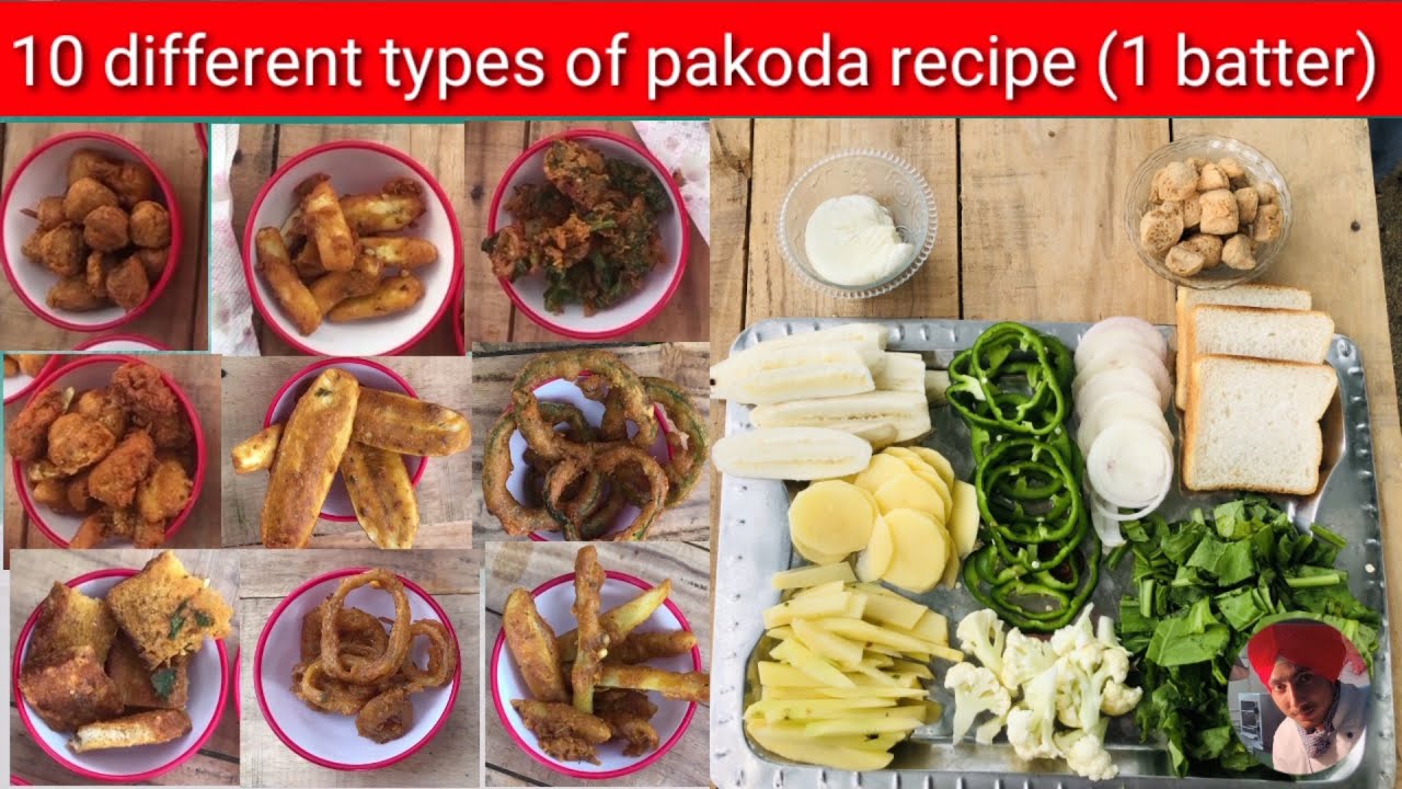 10 Diffrent Types of Pakode(ਪਕੌੜੇ) made with one batter (simple and ...