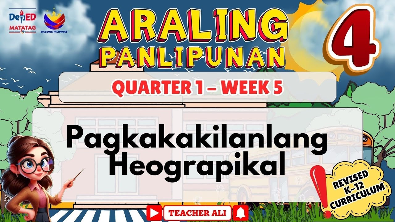 GRADE 4 AP QUARTER 1 WEEK 5 REVISED K-12 - PAGKAKAKILANLANG HEOGRAPIKAL ...