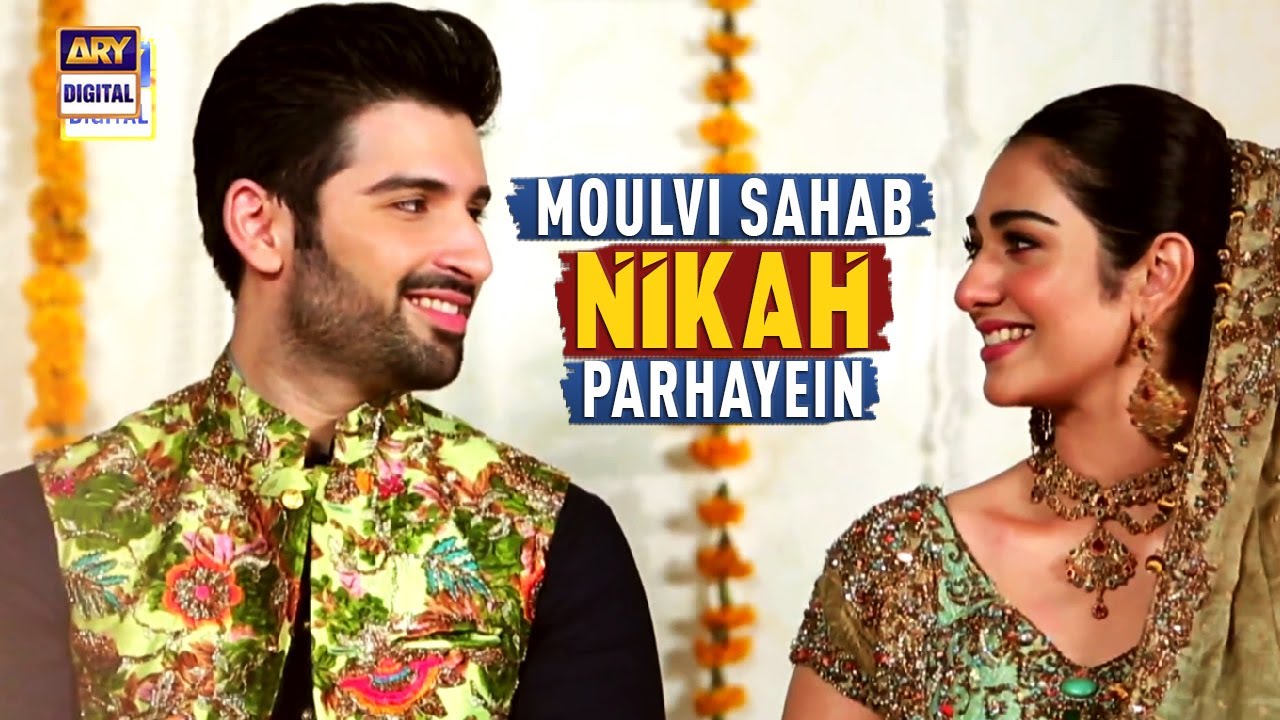 Moulvi Sahab Nikah Parhayein | Sarah Khan | Muneeb Butt | ARY Digital - YouTube