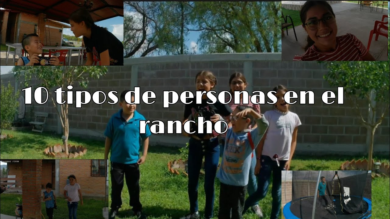 10 tipos de personas en el rancho - YouTube