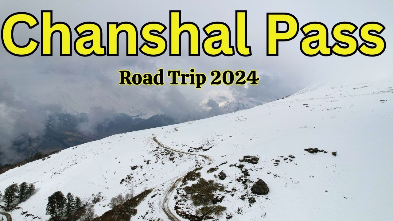 Chanshal Pass 2024 I Chanshal Pass Vlog I Delhi To Chanshal Pass I ...