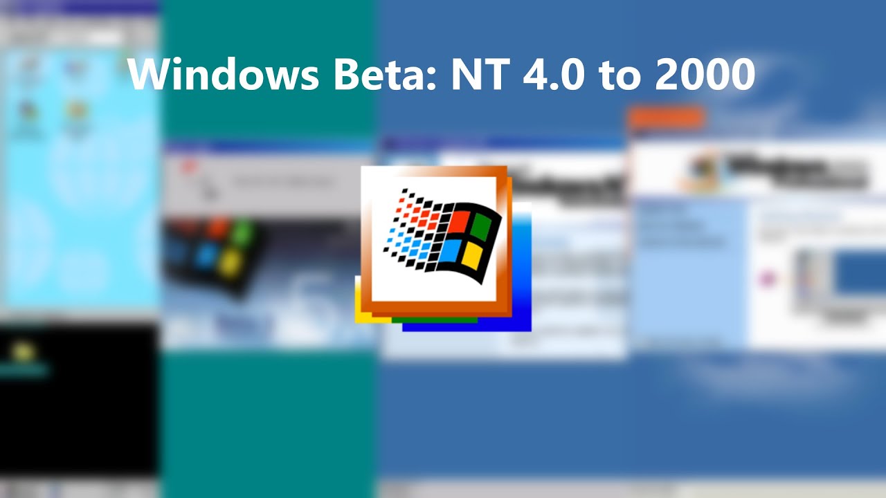 Windows Beta - Windows NT 4.0 to Windows 2000 - YouTube