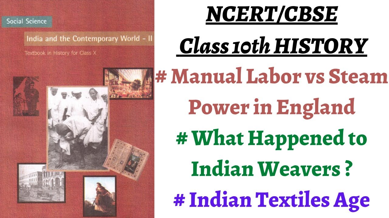 (P2C4 NCERT 10th History) Manual labor vs Steam power in Britain ...