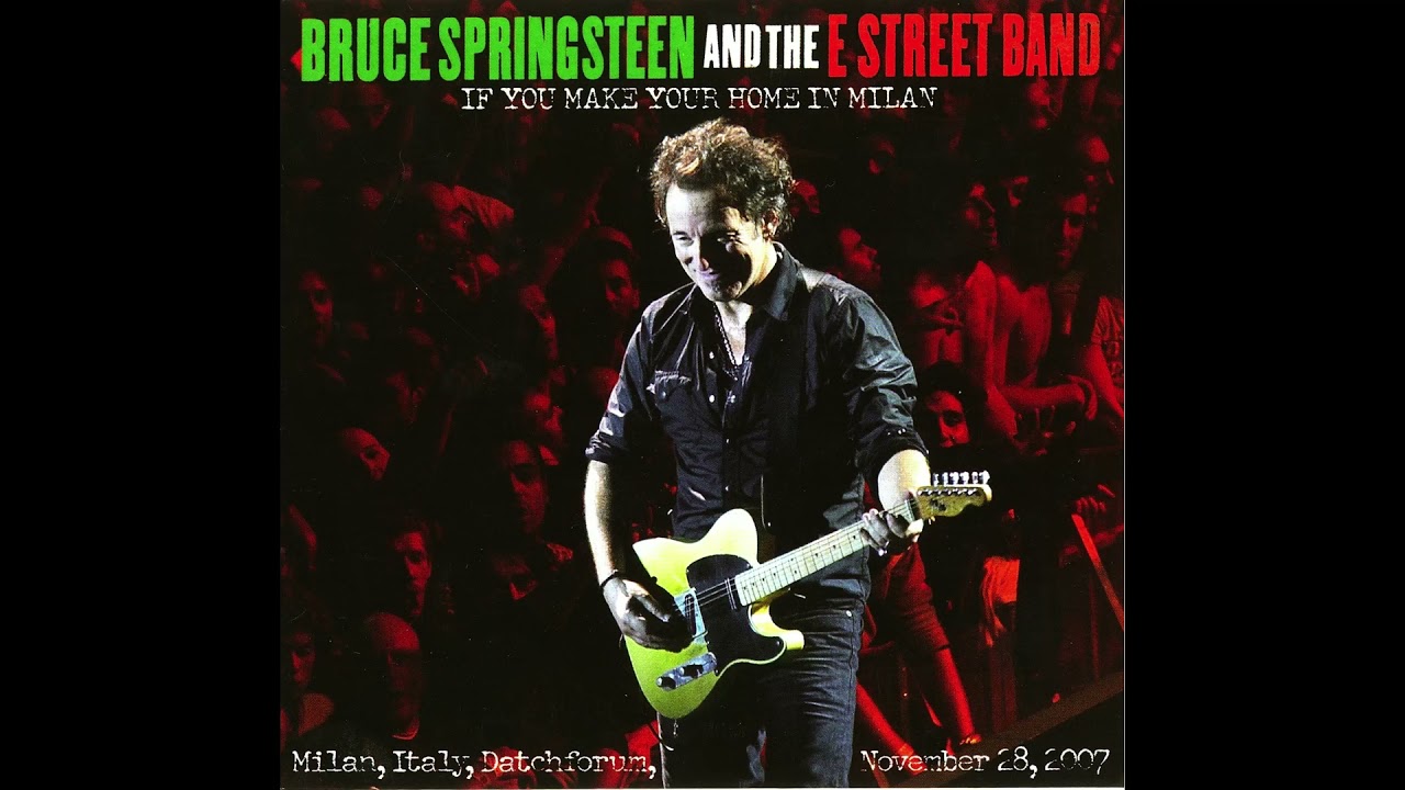 Bruce Springsteen Milan 28/11/2007 Full Concert - YouTube
