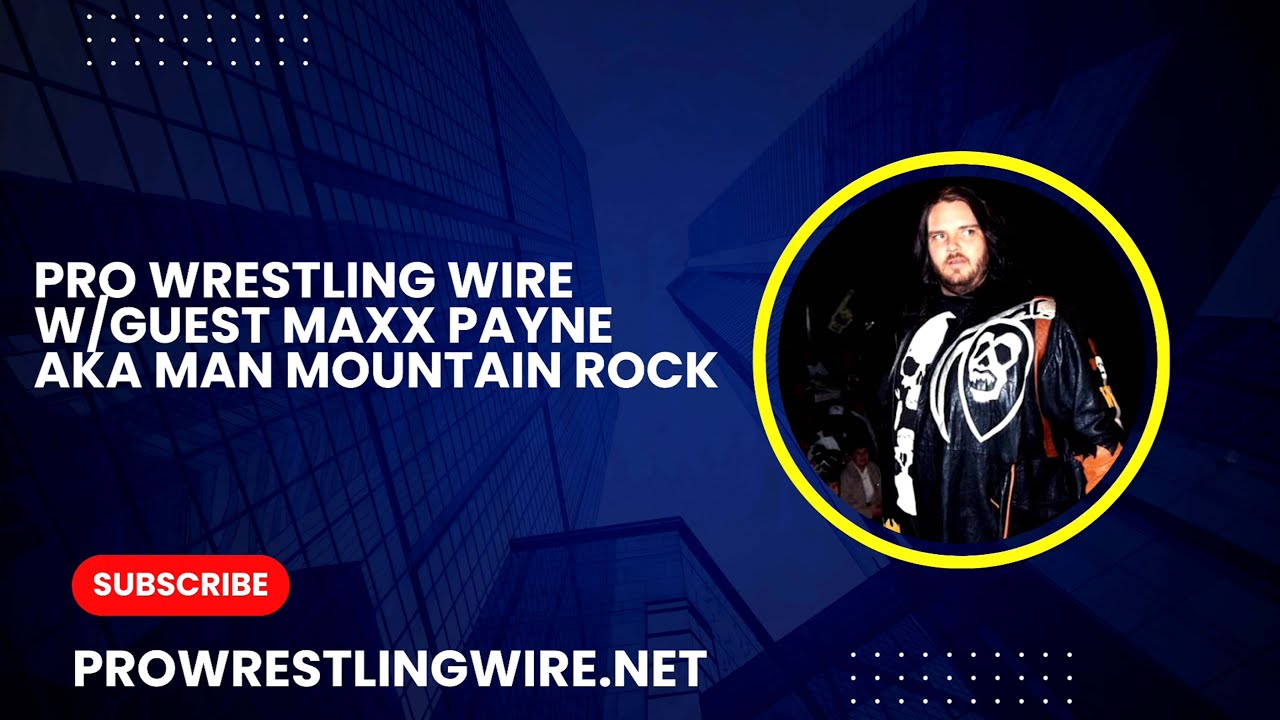 Pro Wrestling Wire with guest Maxx Payne - YouTube