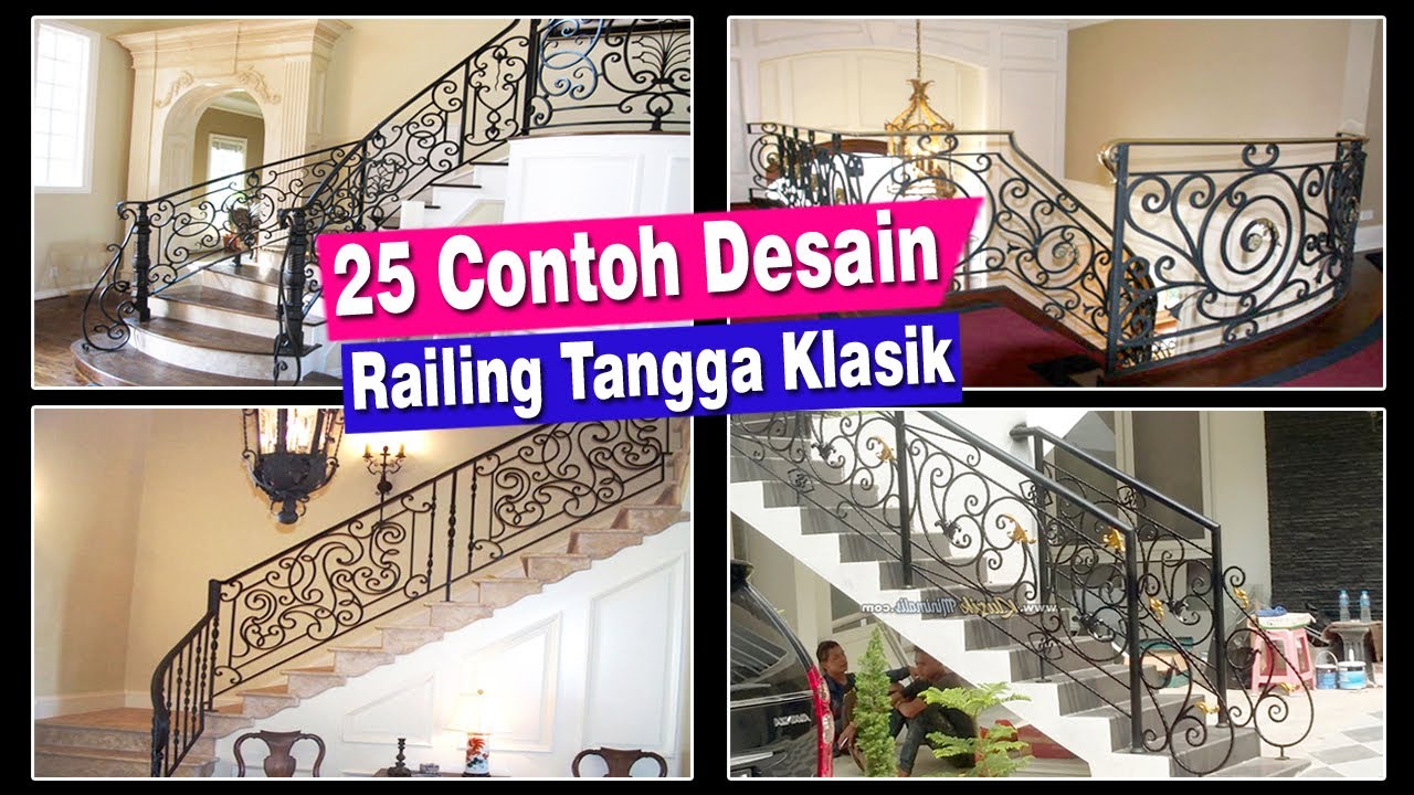 25 Desain Pilihan RAILING TANGGA KLASIK Besi Tempa - YouTube