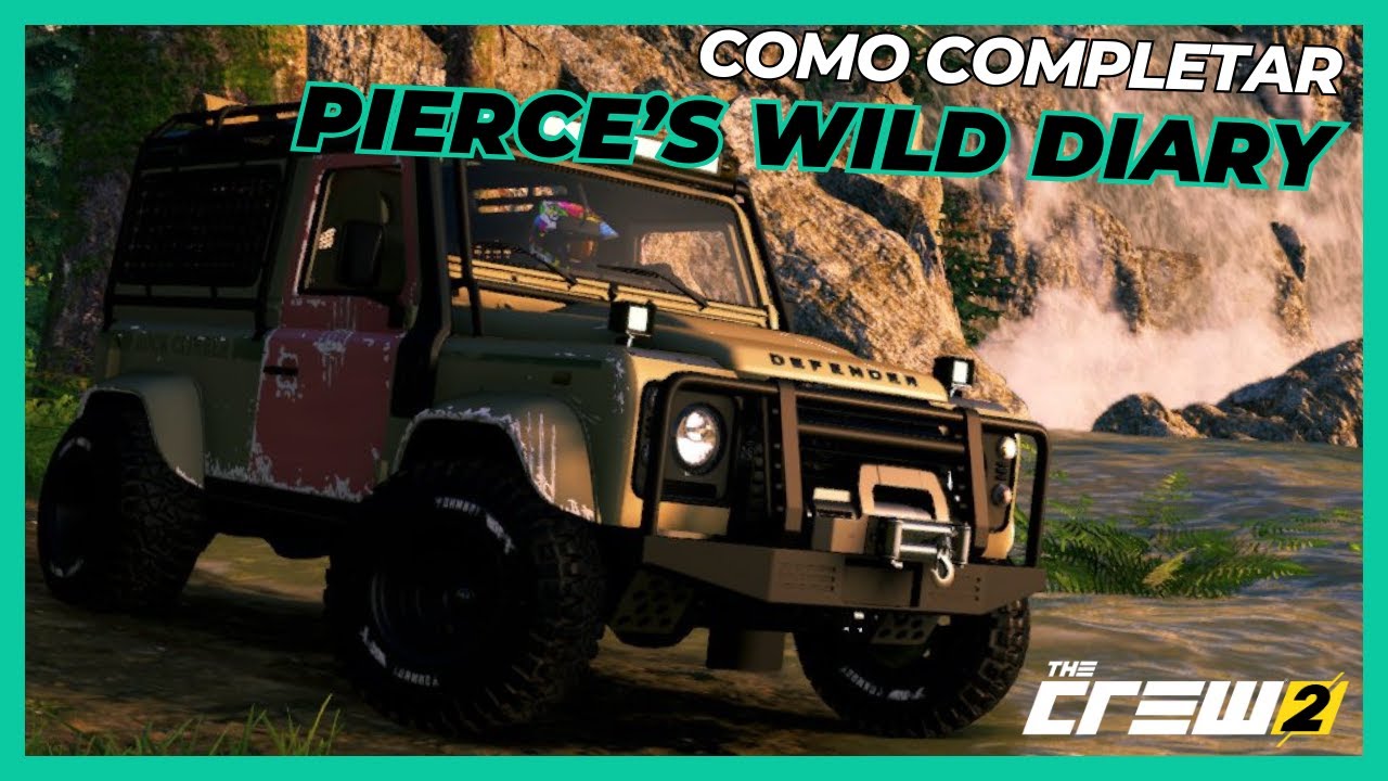 Como Completar - Pierce's Wild Diary - The Crew 2 (Histórias) - YouTube