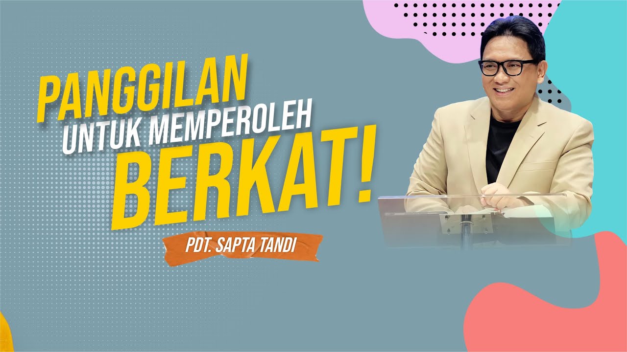Ibadah Raya Online 1 Minggu 9 Juli 2023 Panggilan Untuk Memperoleh