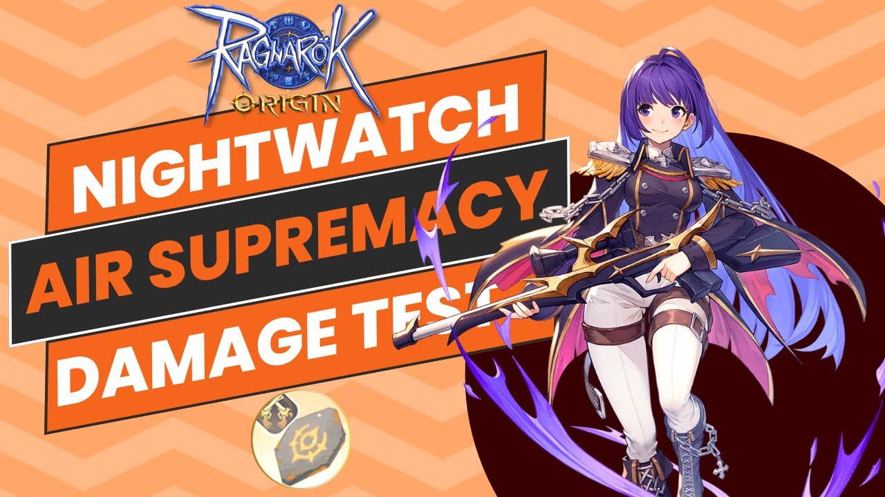 Ragnarok Origin Nightwatch New Sigil Air Supremacy! - YouTube
