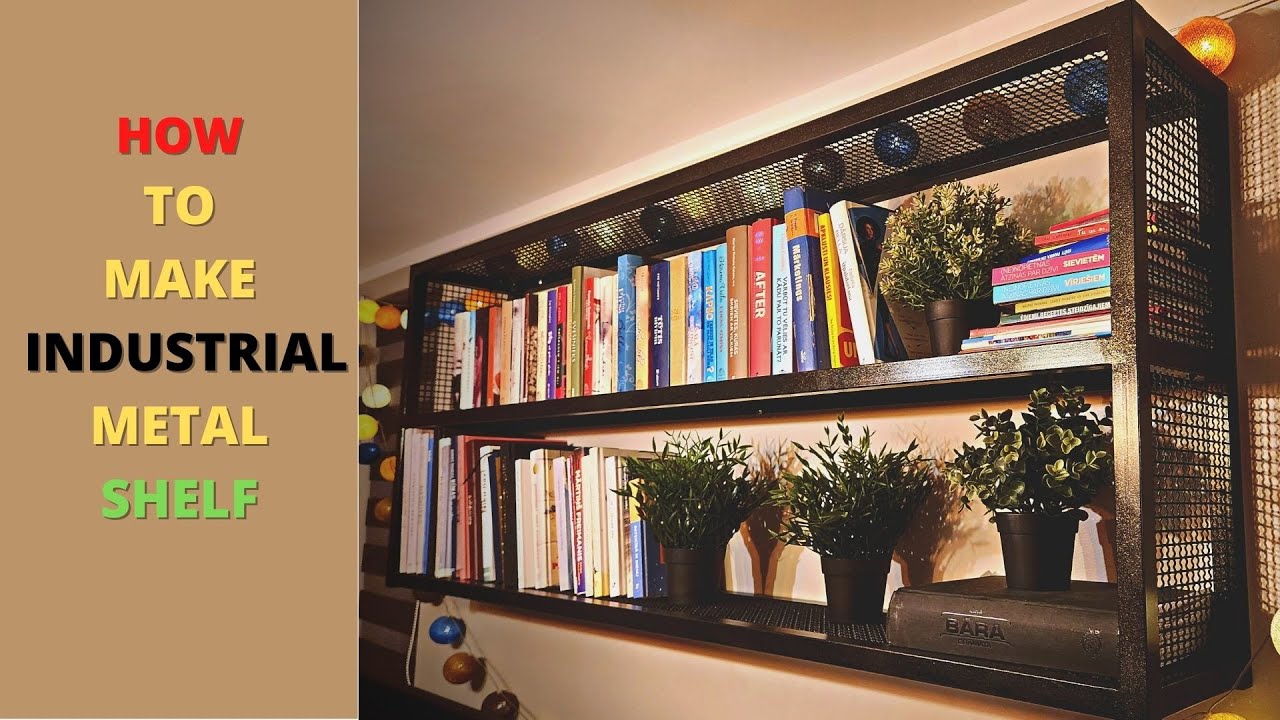 How To Make Industrial metal shelf & bookshelf - YouTube