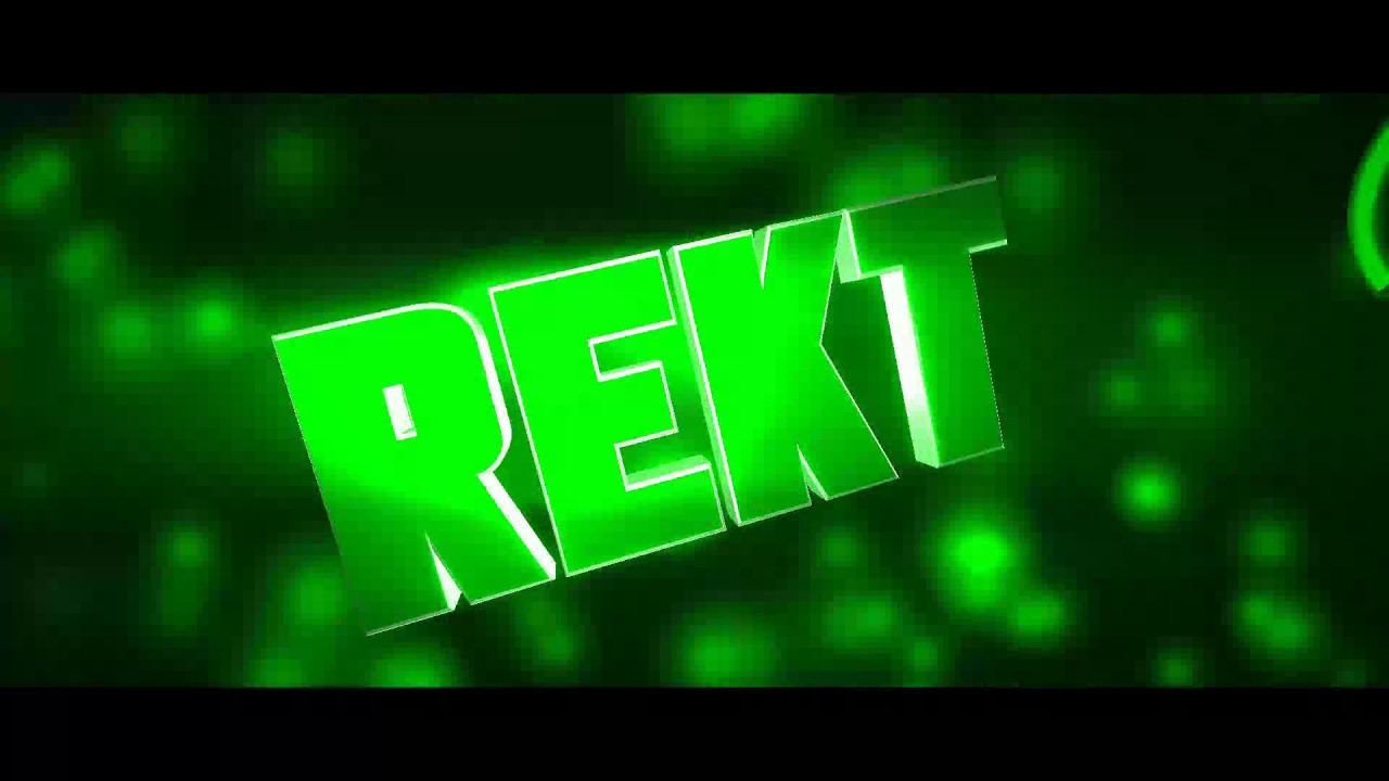 Rekt intro free 2 use :)) - YouTube