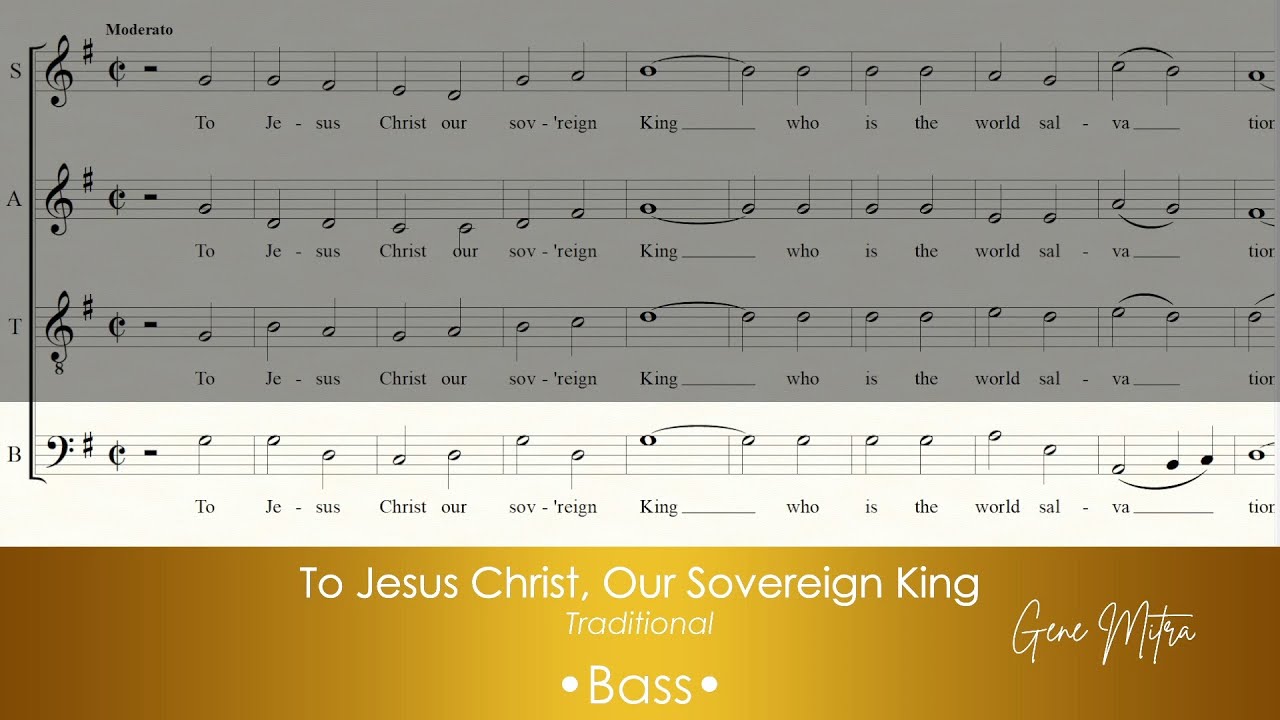 To Jesus Christ, Our Sovereign King • Bass Guide - YouTube