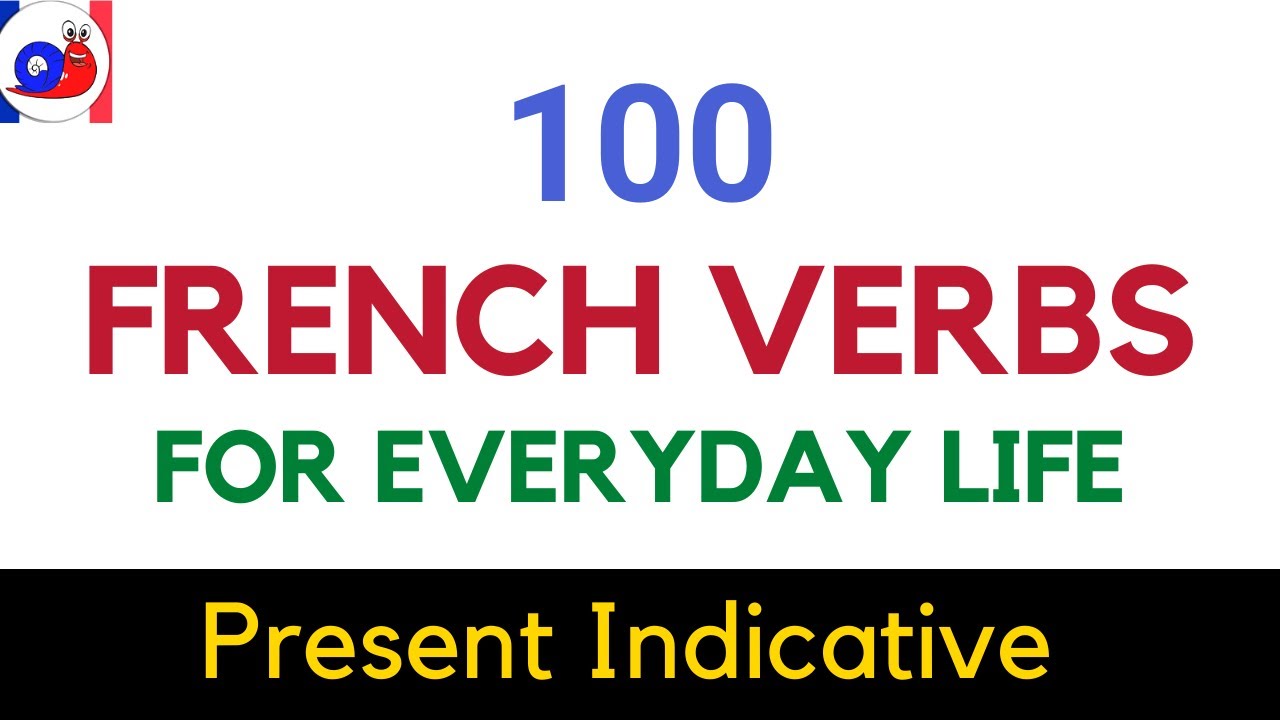 Learn 100 Useful French Verbs [Everyday Life] - YouTube