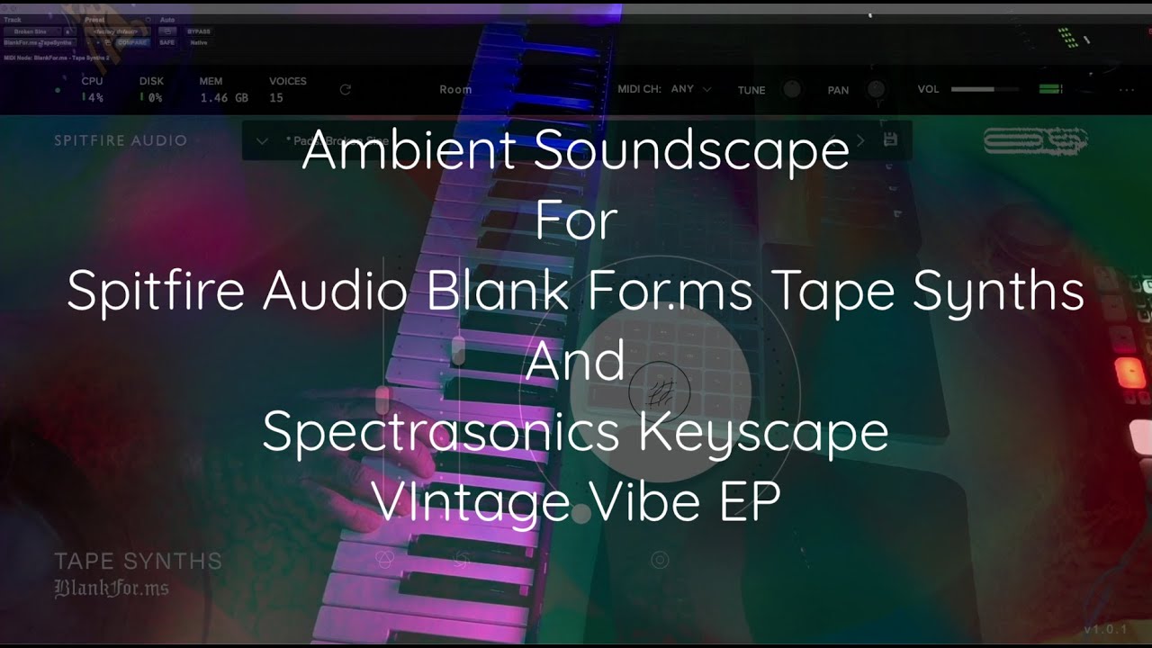 Ambient Soundscape for Spitfire Audio Blankfor.ms Tape Synths and ...
