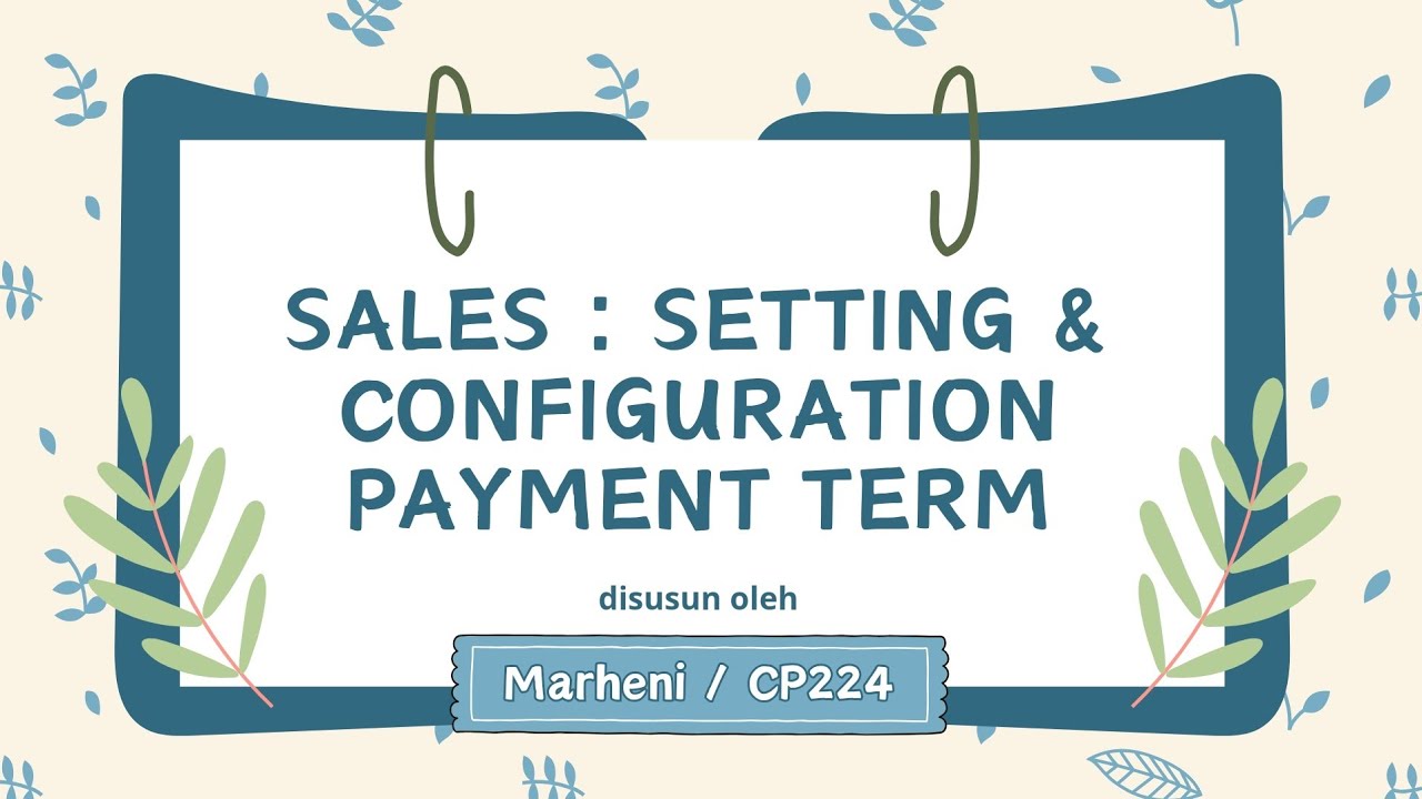 Odoo 17 - Modul Sales | Setting & Configuration : Payment Term [SIB X ...