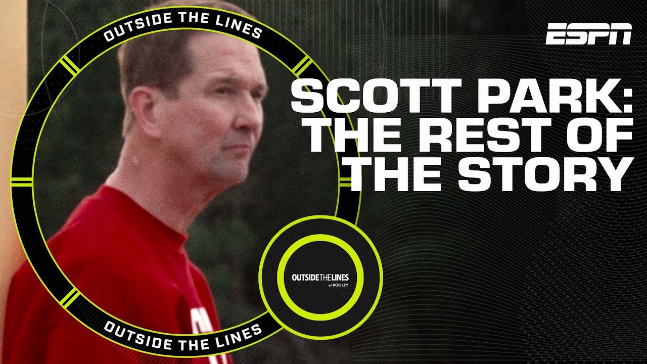 Scott Park: The Rest of The Story | Outside The Lines - YouTube