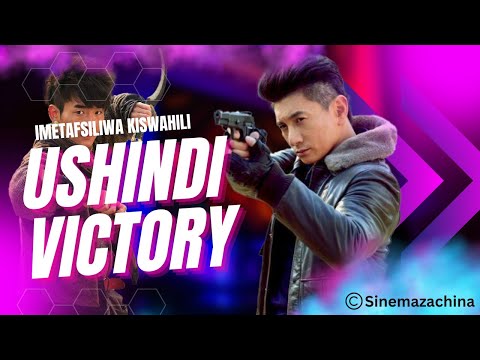 USHINDI [VICTORY] SEHEMU YA 10 B IMETAFSILIWA KISWAHILI