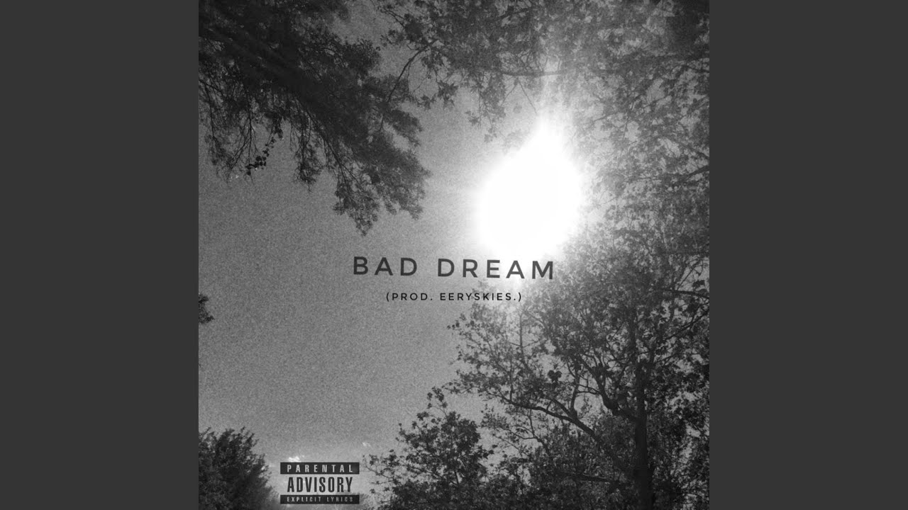 Bad Dream - YouTube