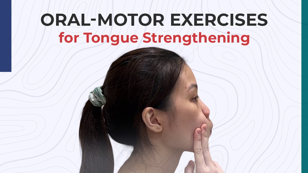 Oral-motor Exercises for Tongue Strengthening - YouTube