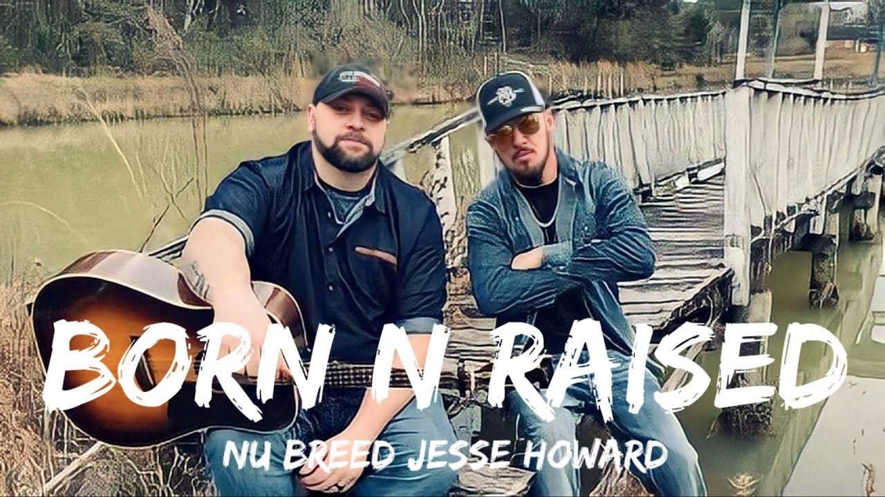 Breed Jesse Howard - Born n Raised (Lyrics) - YouTube