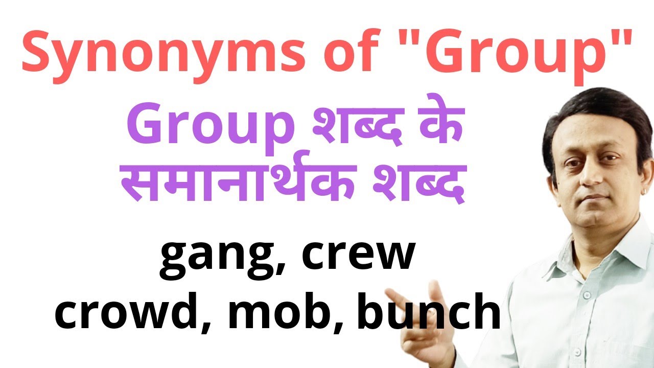 SYNONYMS OF GROUP VOCABULARY PRACTICE synonyms-of-group-vocabulary-practice