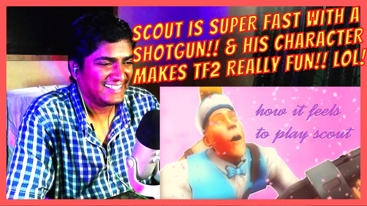 HOW IT FEELS TO PLAY SCOUT IN TF2 REACTION!!! - BY LAZYPURPLE - SCOUT ...