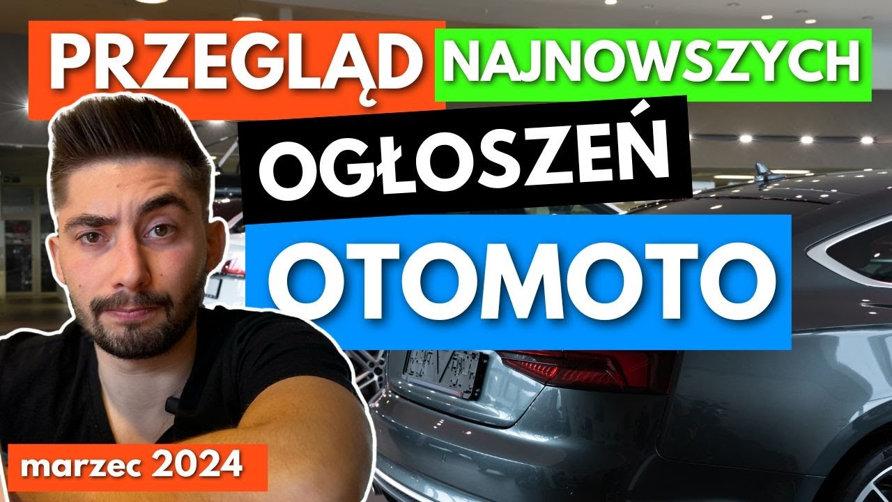 Przegląd Ogłoszeń OTOMOTO Marzec 2024 I Najciekawsze Samochody w Budżecie do 40 000 zł - YouTube