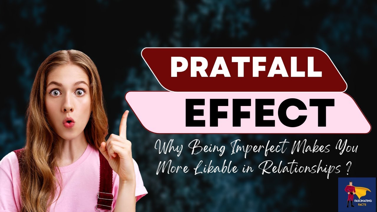 Relationships and the Pratfall Effect: The Surprising Impact of ...