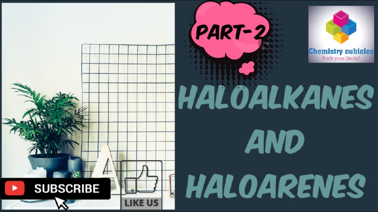 organic-Halo Alkane Halo Arenes(12th)| physical and chemical properties ...