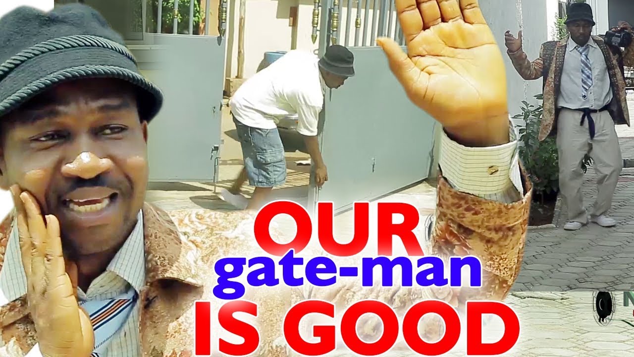 Our Gateman Is Good - DO GOOD 2019 Latest Nigerian Nolywood Comedy ...