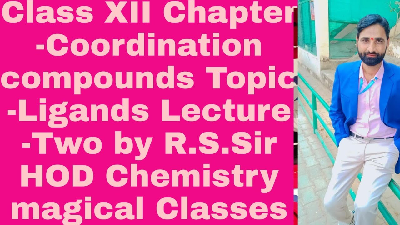 @r.s.sirhodchemistry8512 Class XII Chapter -Coordination compounds ...