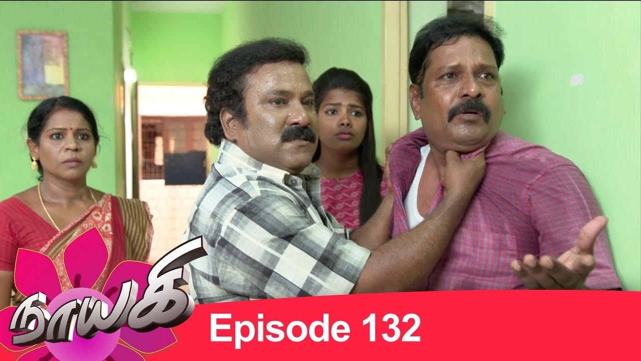 Naayagi Episode 132, 23/07/18 | Nayaki | Nayagi Sun TV Serial - YouTube